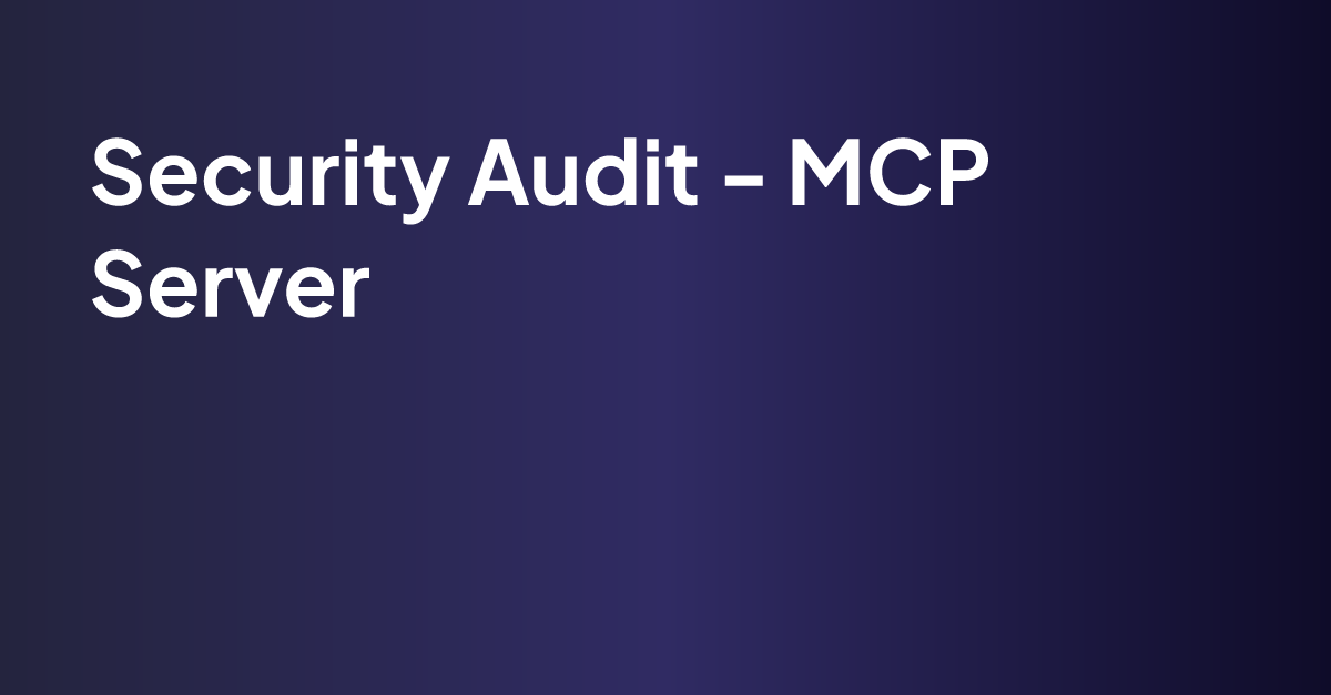 Security Audit - MCP Server